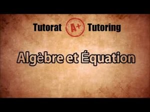 Question Math - Secondaire 3 au Québec - Algèbre et Équation